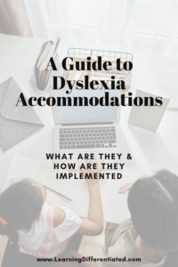 A Guide to Dyslexia Accommodations